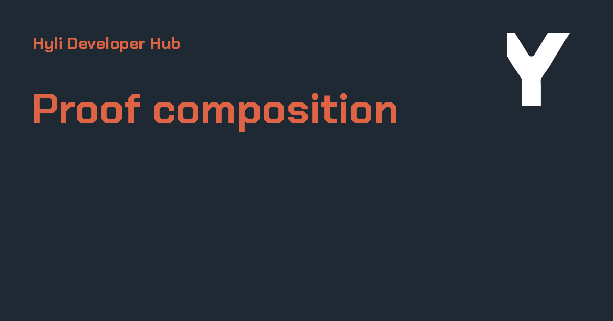Proof composition - Hyli Developer Hub